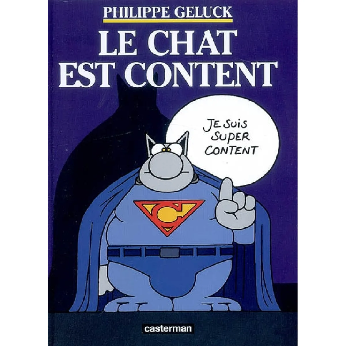 Le Chat. Vol. 10. Le Chat est content · Occasion - Albums BD - Rue du ...
