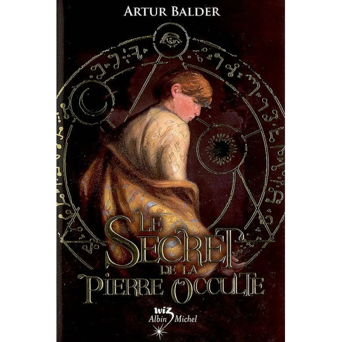 Le secret de la pierre occulte · Occasion - Romans - Rue du Commerce