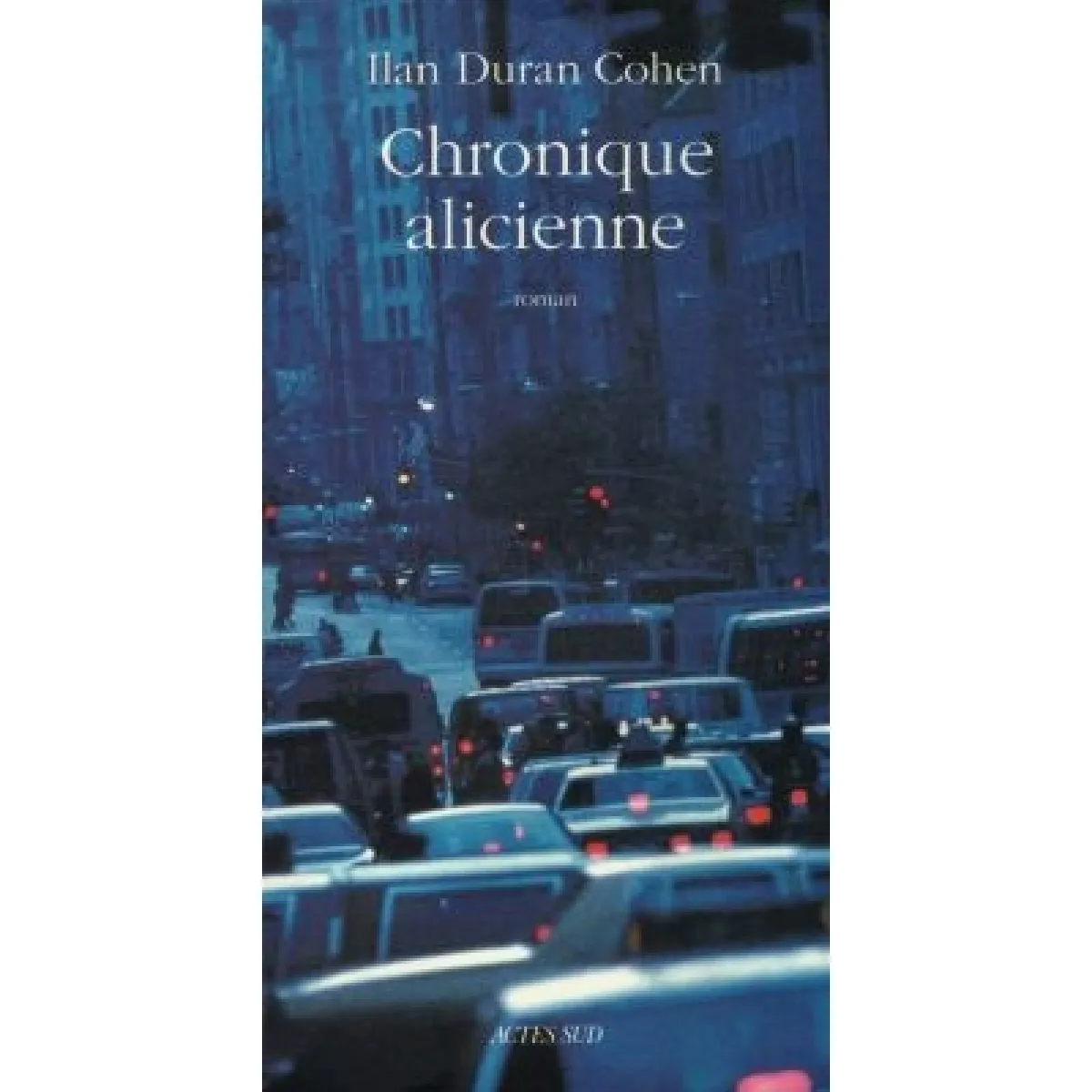 Chronique alicienne · Occasion - Romans français - Rue du Commerce