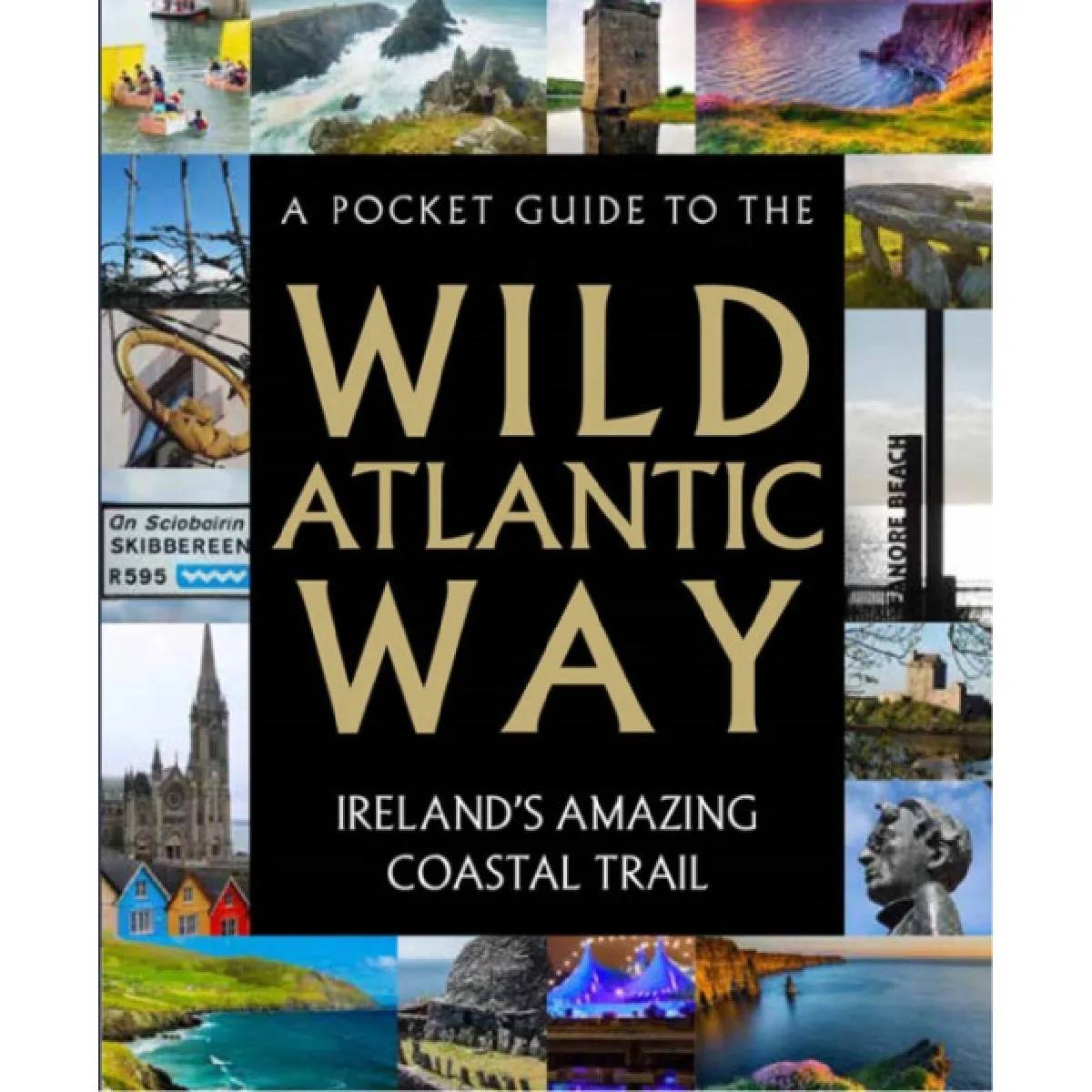 A Pocket Guide to the Wild Atlantic Way - Guides touristiques, voyages ...