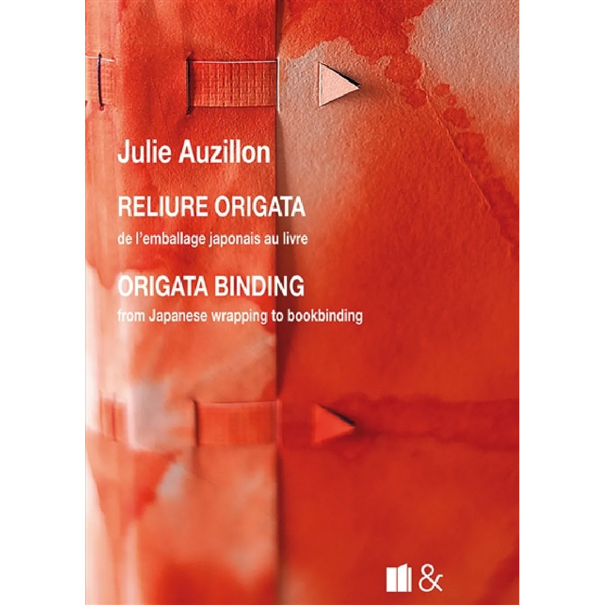 Reliure origata : de l'emballage japonais au livre. Origata binding ...