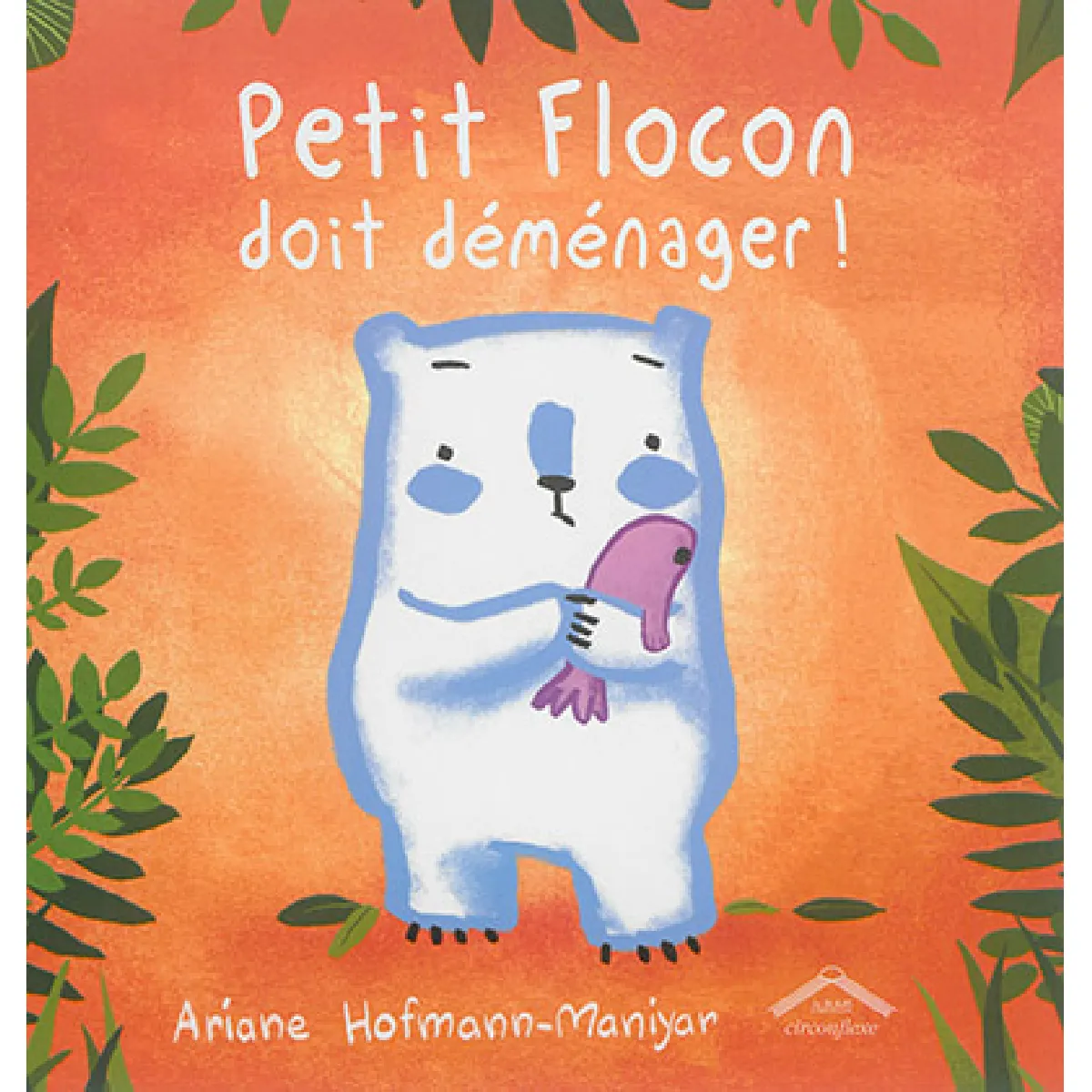 Petit Flocon doit déménager ! · Occasion - Eveil et premières lectures ...