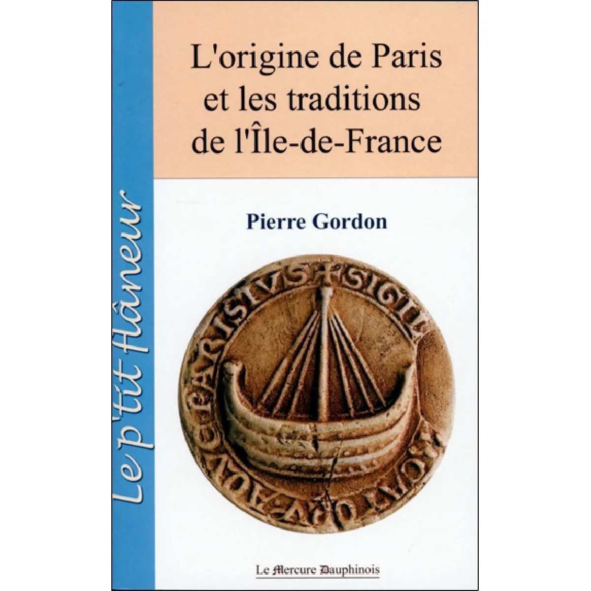 L'origine de Paris et les traditions de l'Ile-de-France · Occasion ...