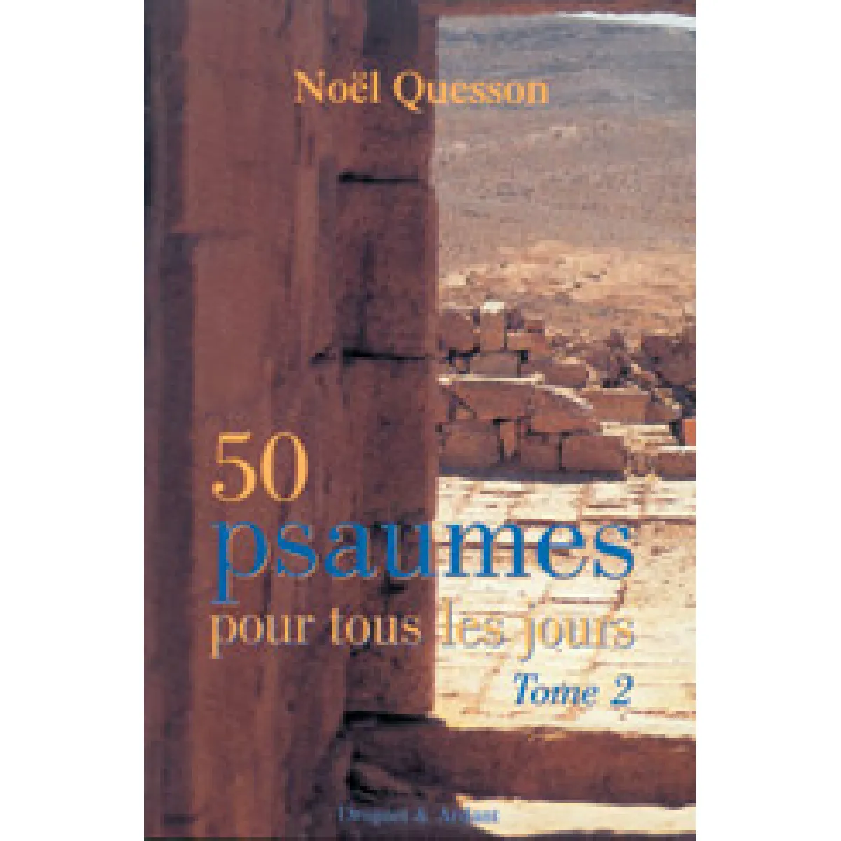 50 psaumes pour tous les jours. Vol. 2 · Occasion - Christianisme - Rue ...