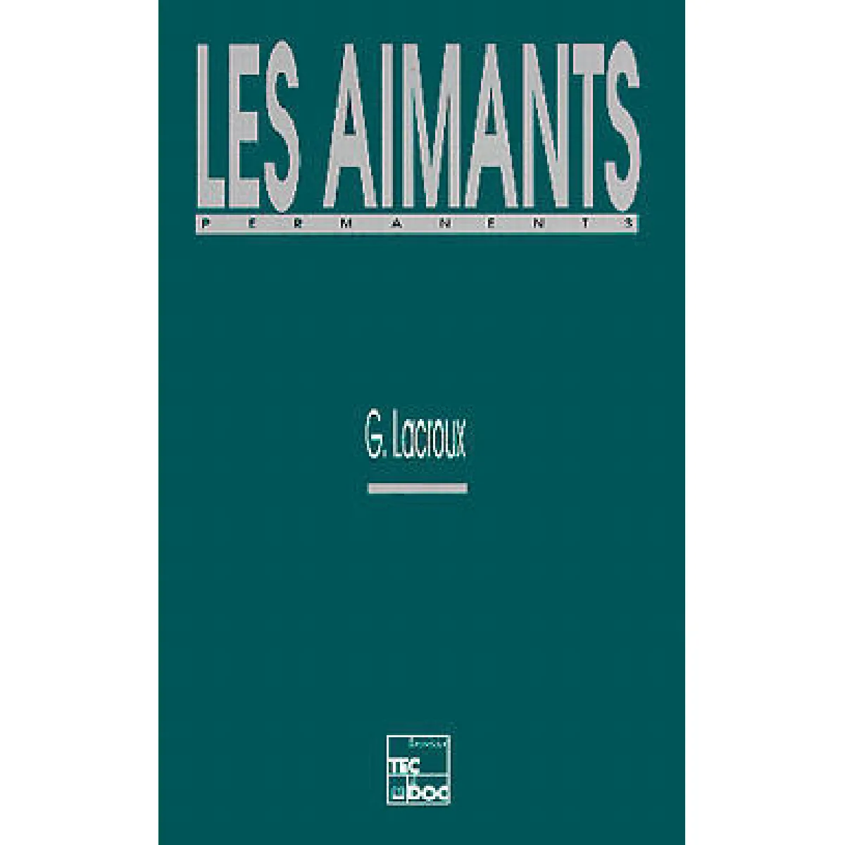Les Aimants permanents · Occasion - Physique, chimie - Rue du Commerce