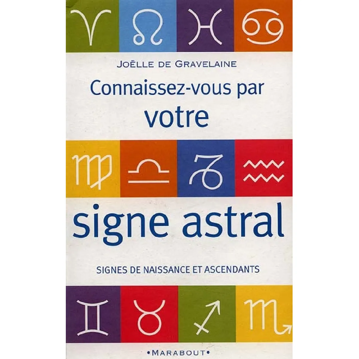 Connaissez-vous par votre signe astral · Occasion - Philosophie ...