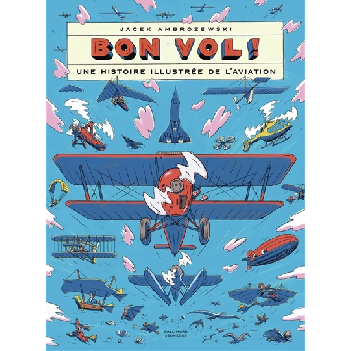 Bon vol ! : une histoire illustrée de l'aviation - Documentaires - Rue ...