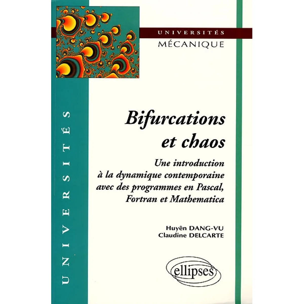 Bifurcations et chaos : une introduction à la dynamique contemporaine ...