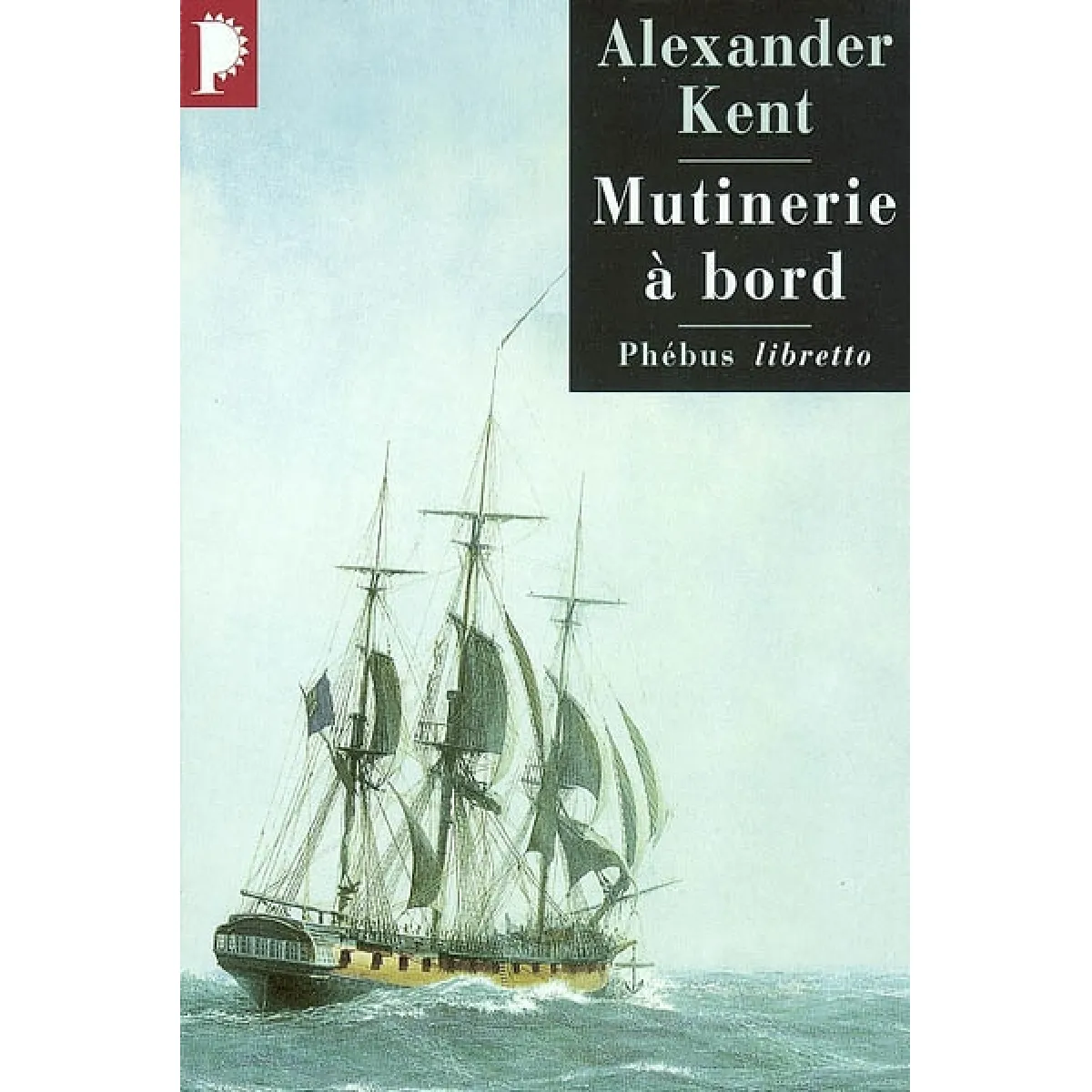 Captain Bolitho. Mutinerie à bord · Occasion - Romans étrangers - Rue ...