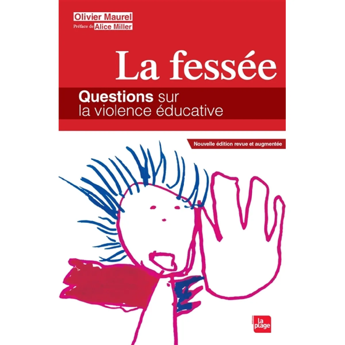 La fessée : questions sur la violence éducative · Occasion ...