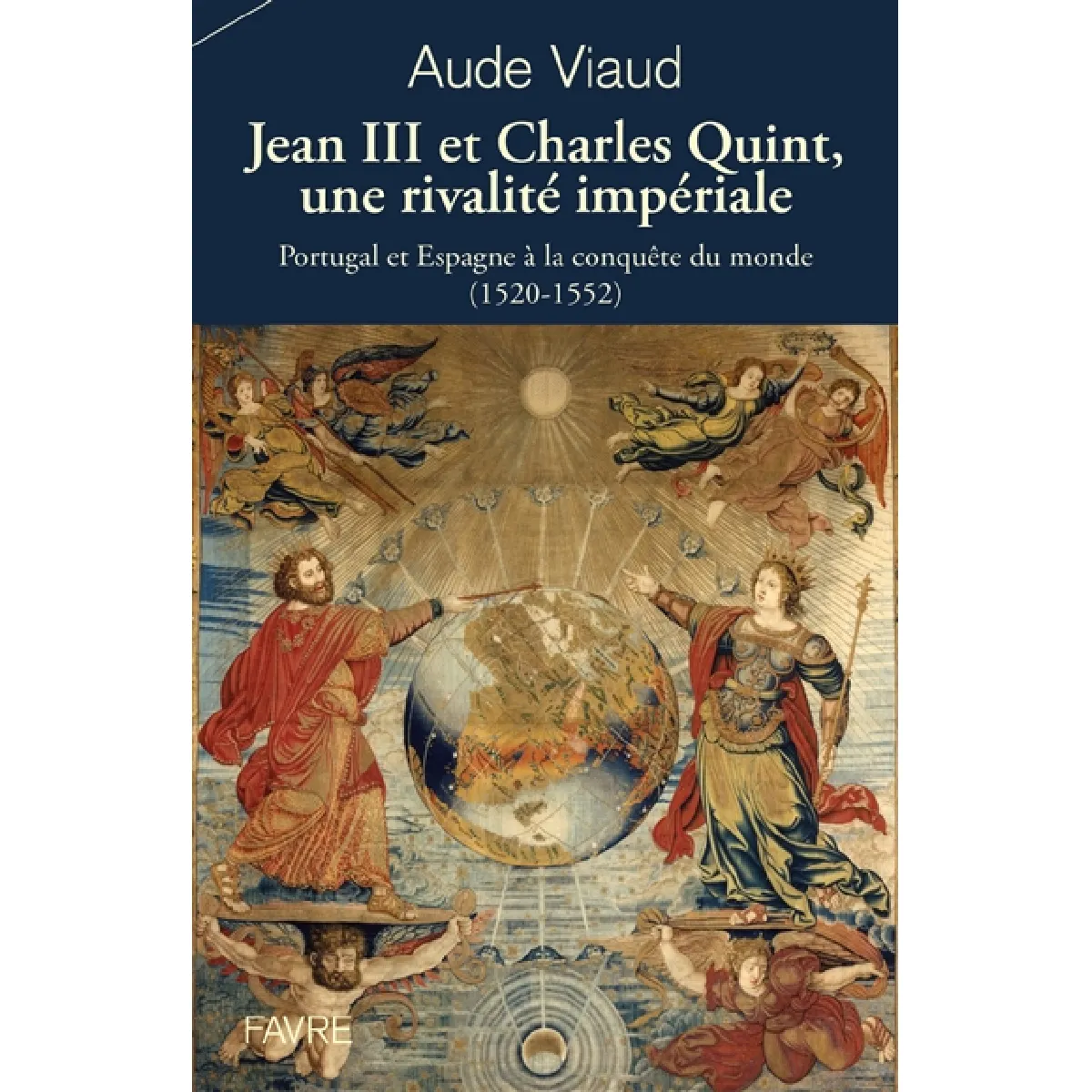 Jean III et Charles Quint, une rivalité impériale : Portugal et Espagne ...