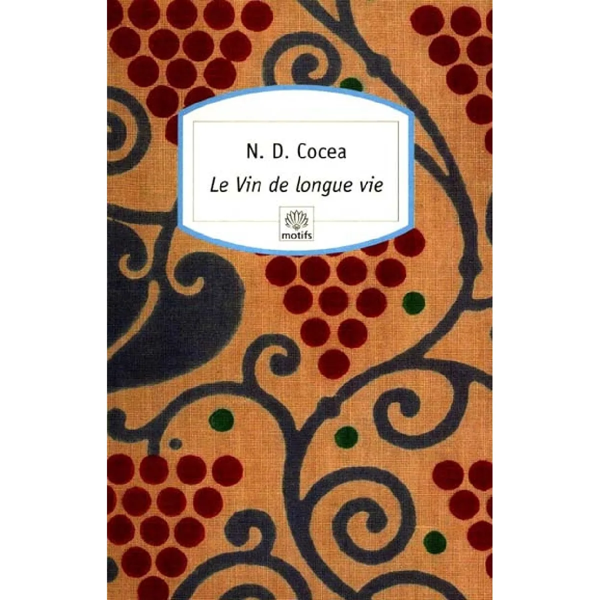 Le vin de longue vie · Occasion - Romans étrangers - Rue du Commerce