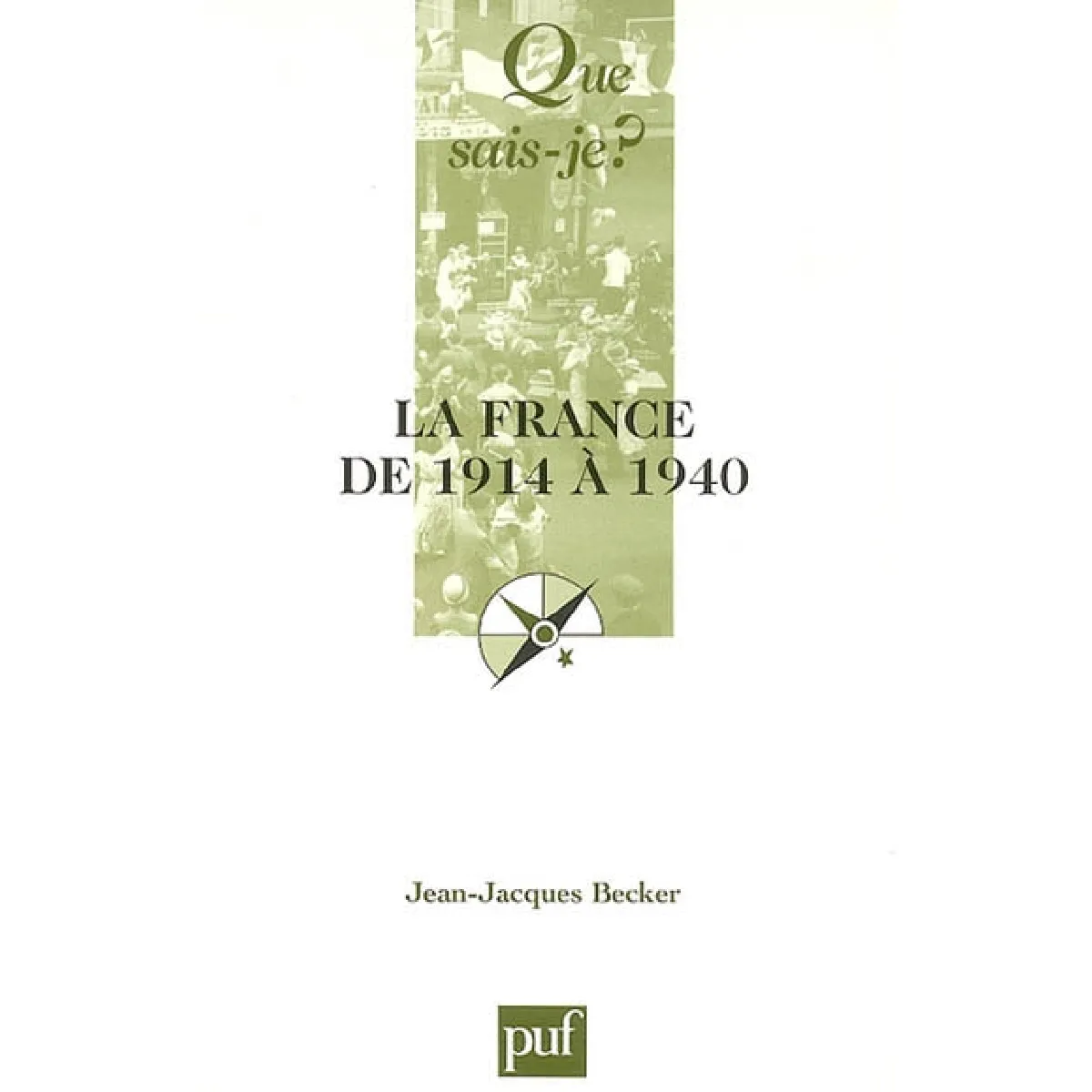 La France de 1914 à 1940 · Occasion - Histoire de France - Rue du Commerce