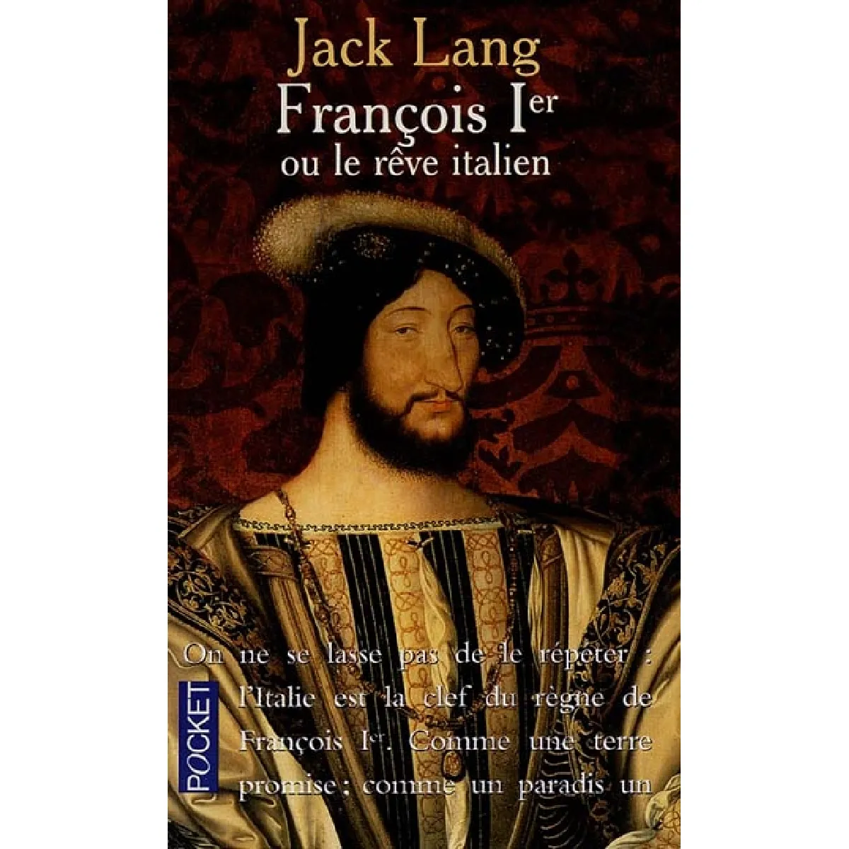 François Ier ou Le rêve italien · Occasion - Biographies - Rue du Commerce