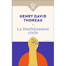 La désobéissance civile. La vie sans principe · Occasion - Politique ...