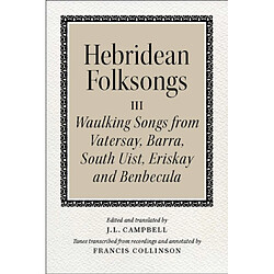 Hebridean Folk Songs Waulking Songs from Vatersay Barra Eriskay South ...