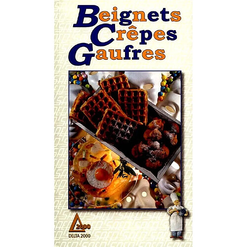Beignets, crêpes, gauffres salées et sucrées · Occasion - Cuisine - Rue ...