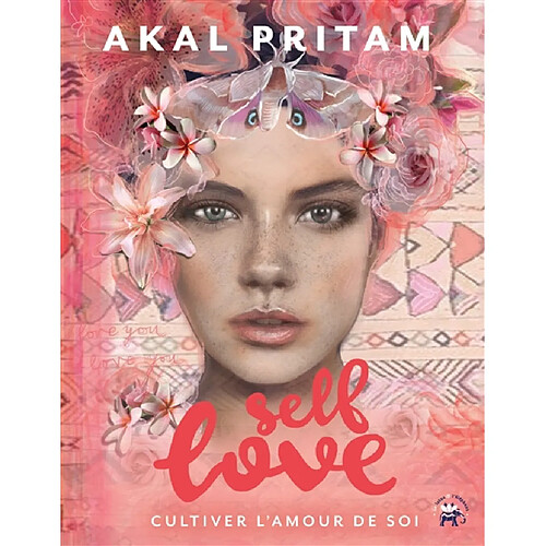 Self love : cultiver l'amour de soi · Occasion - Psychologie - Rue du ...